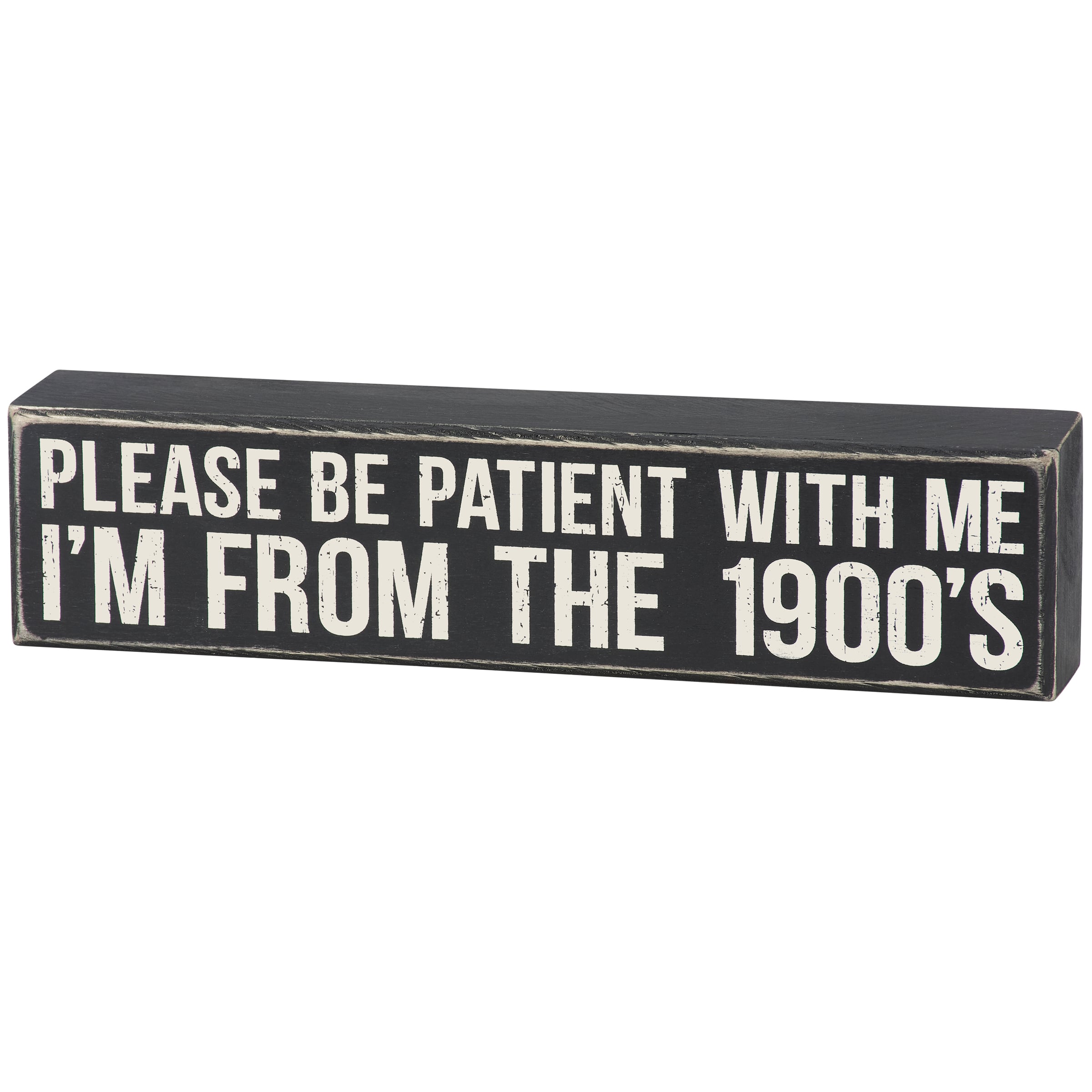 Please Be Patient With Me Box Sign | Primitives By Kathy