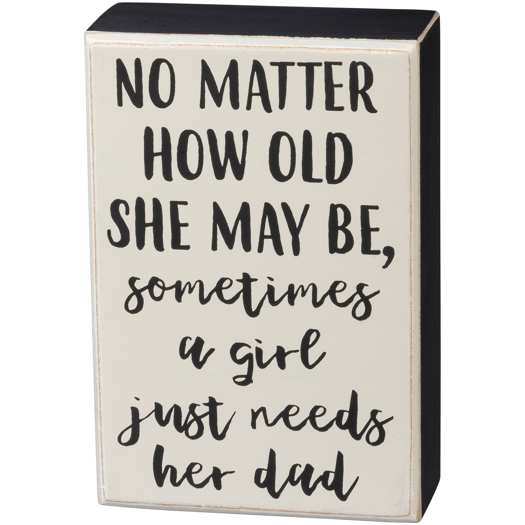 Box Sign Sometimes A Girl Just Needs Her Dad Hand Illustrated