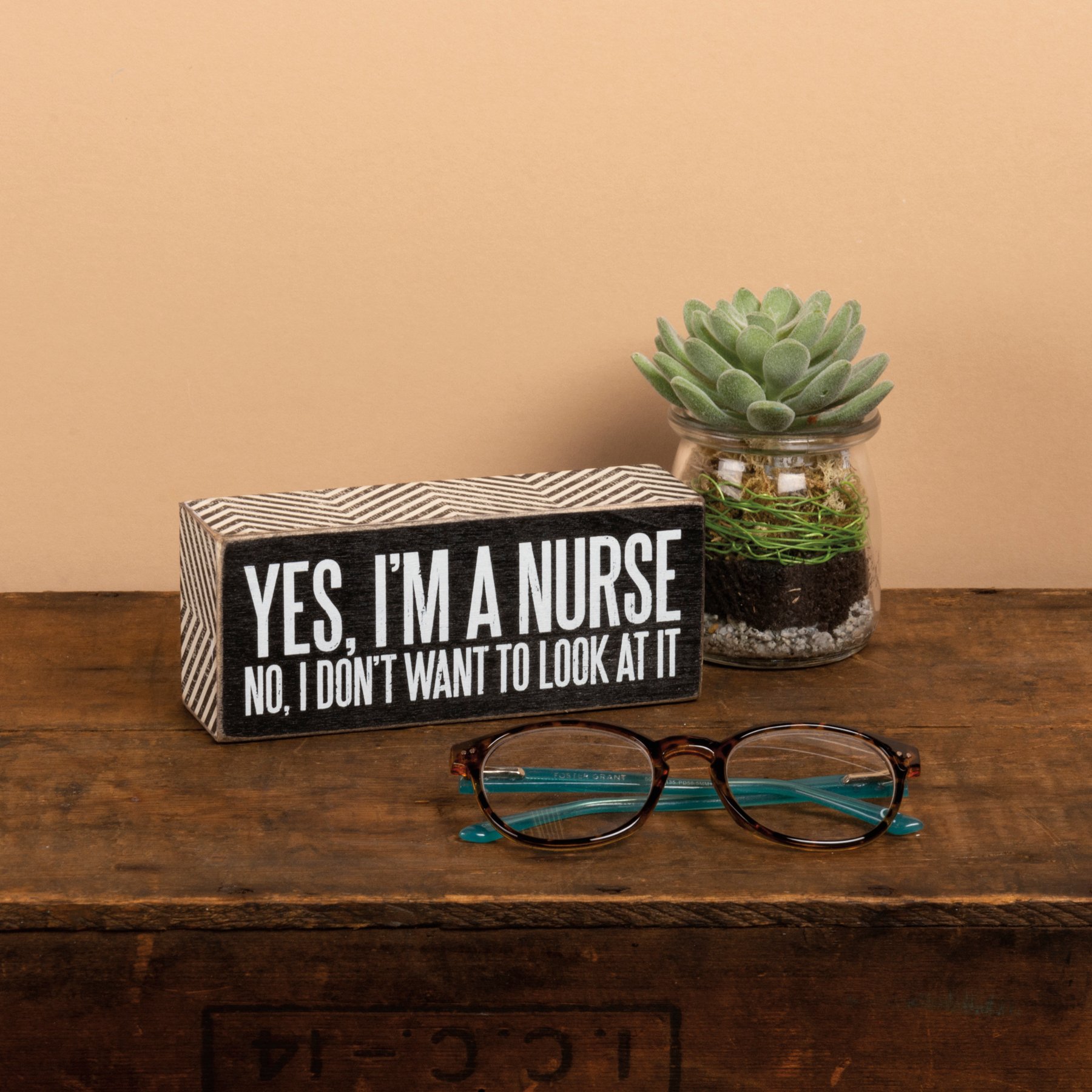 Yes I'm A Nurse Box Sign | Primitives By Kathy