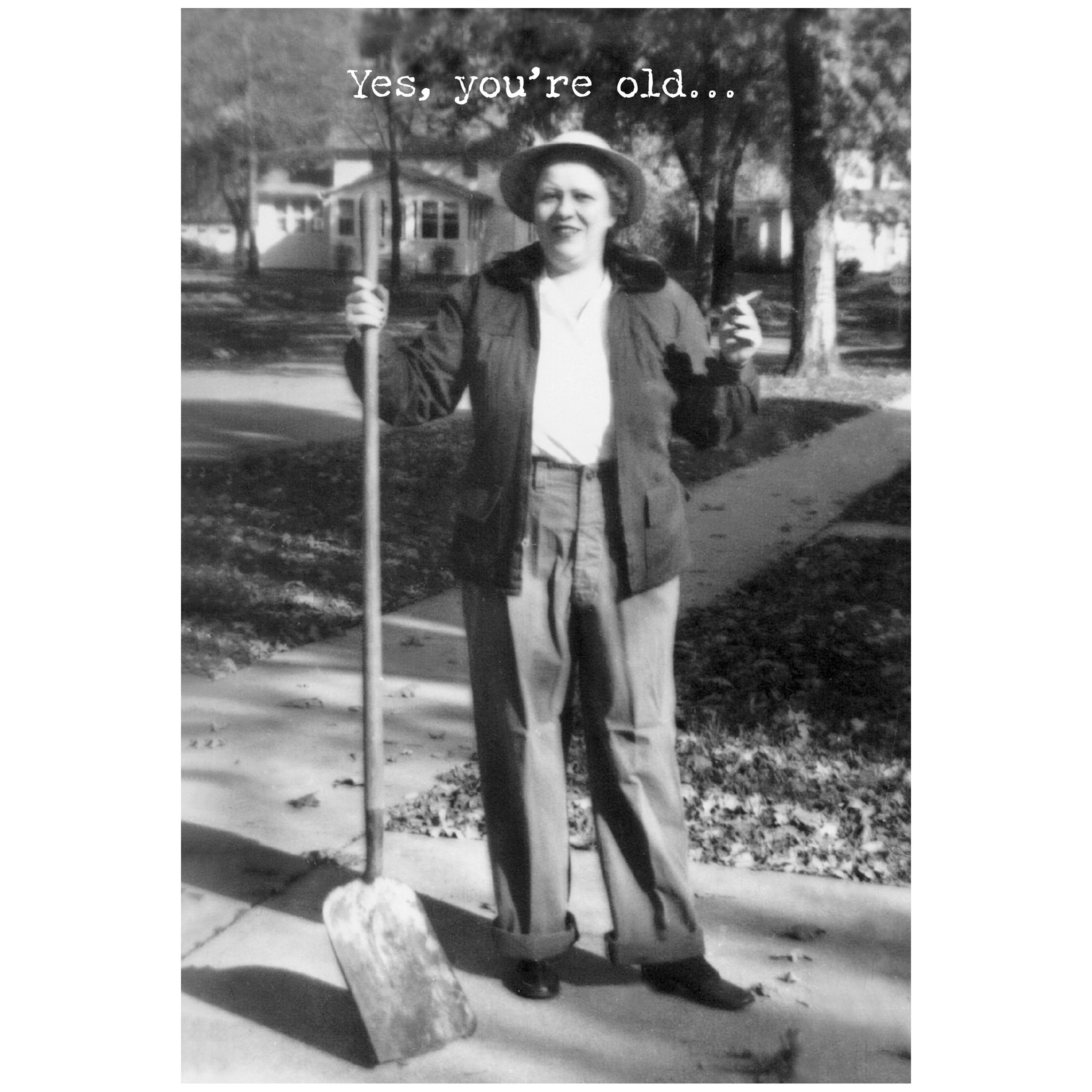 Yes You're Old Greeting Card | Primitives By Kathy